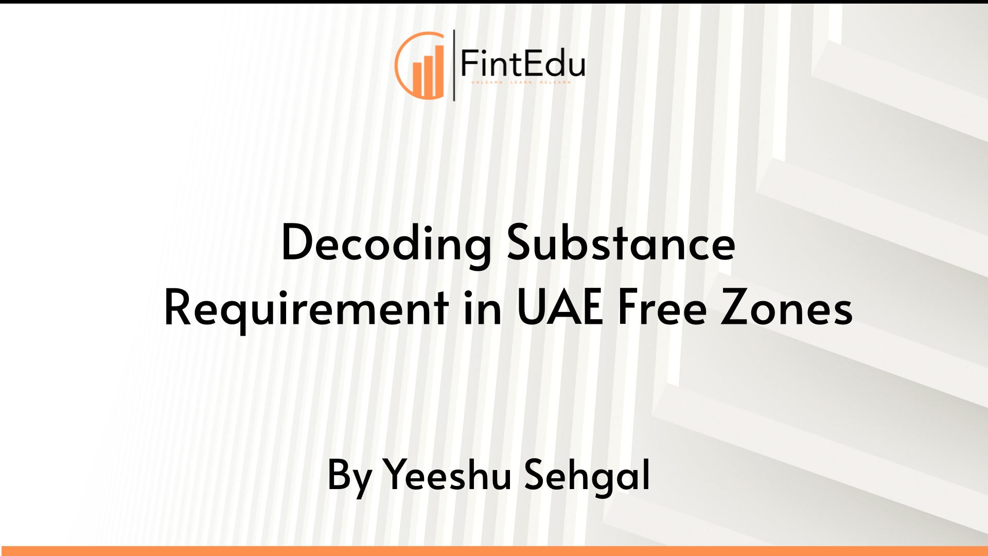 Fintedu: Yeeshu Sehgal: Decoding Substance Requirement in UAE Free Zones